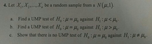 Solved Find a UMP Test of H0 and show that there is no UMP | Chegg.com