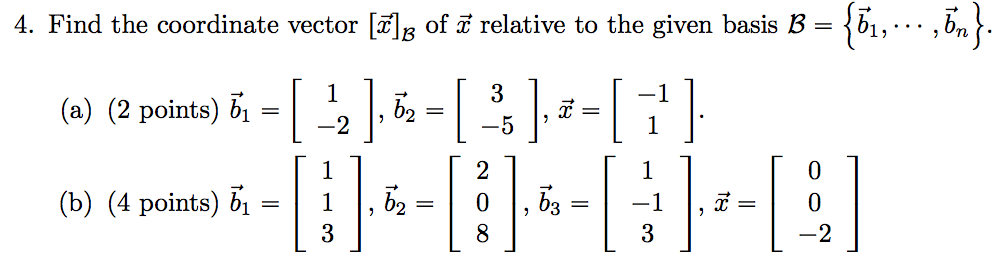 Solved Find the coordinate vector [x vector]_B of x vector | Chegg.com