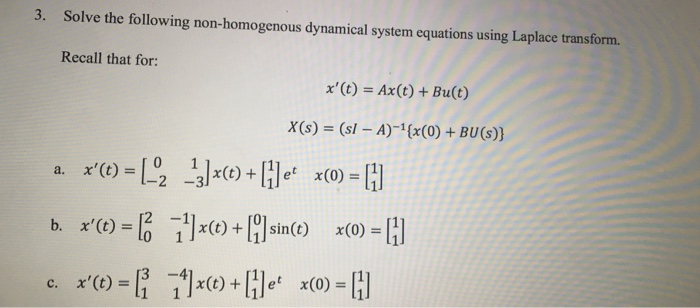 Solved Solve the following non-homogenous dynamical system | Chegg.com