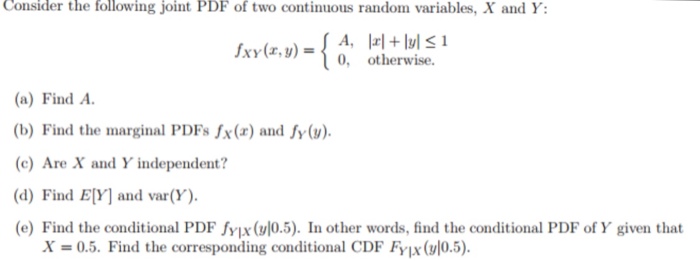 Consider the following joint PDF of two continuous | Chegg.com