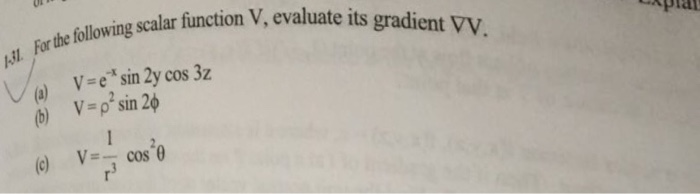 Solved For the following scalar function V, evaluate its | Chegg.com