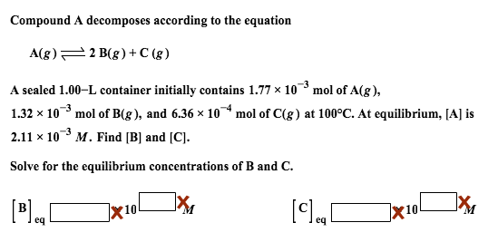 Solved Compound A decomposes according to the equation A(g) | Chegg.com