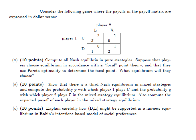 Solved Consider The Following Game Where The Payoffs In The 