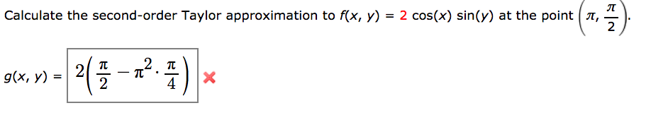 Solved Calculate the second-order Taylor approximation to | Chegg.com
