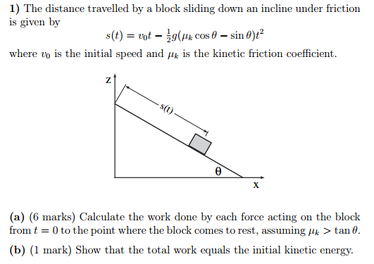 Solved The distance travelled by a block sliding down an | Chegg.com