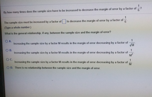 Solved By how many times does the sample size have to be | Chegg.com Solved By how many times does the sample size have to be | Chegg.com