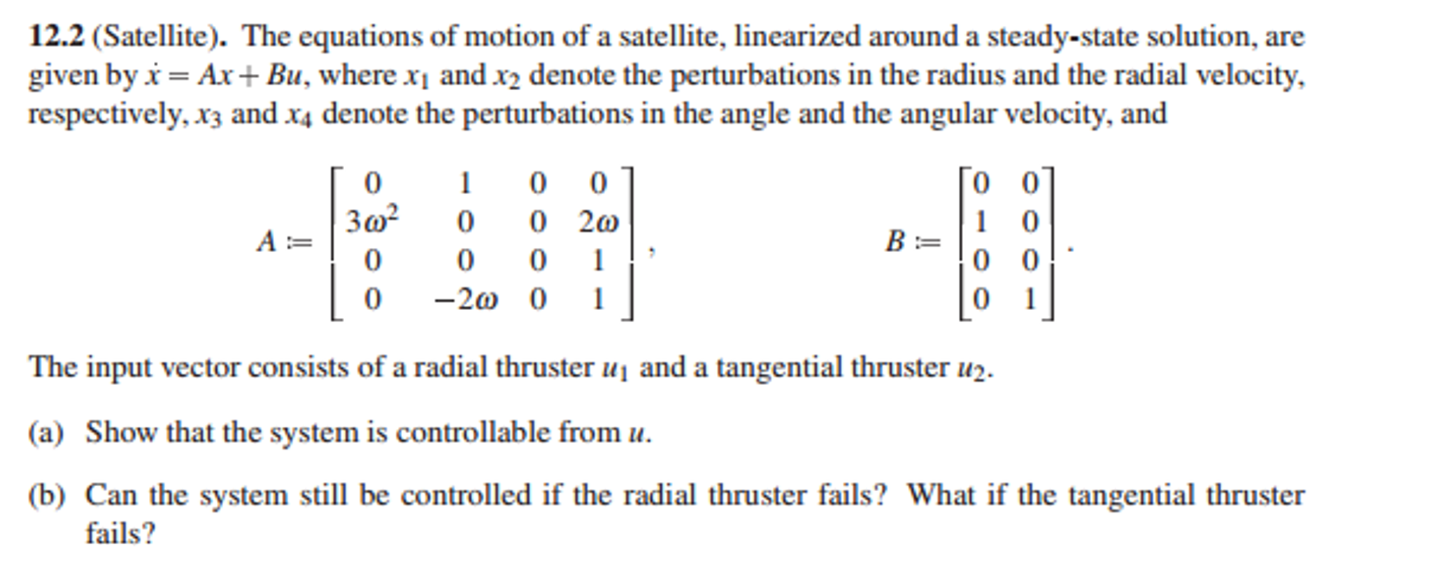 Solved The equations of motion of a satellite, linearized | Chegg.com