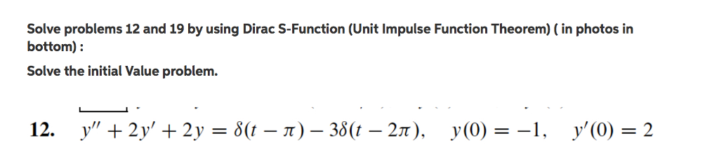 Solved Solve problems 12 and 19 by using Dirac S-Function | Chegg.com