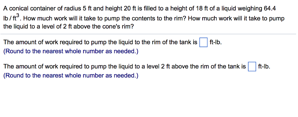 Solved A conical container of radius 5 ft and height 20 ft | Chegg.com