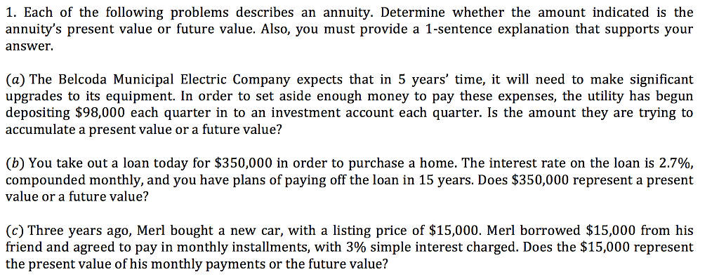 Solved Each of the following problems describes an annuity. | Chegg.com
