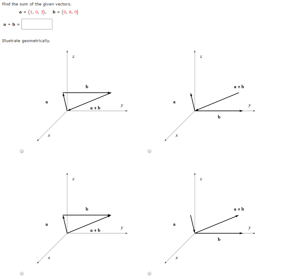 Solved Find The Sum Of The Given Vectors A 1 0 3 B 0 8