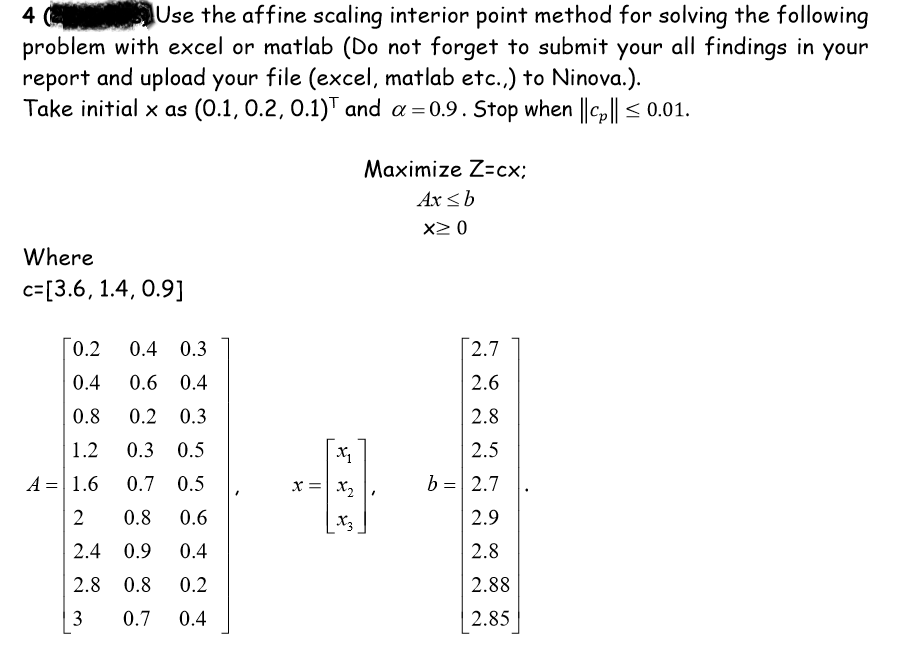 Use the affine scaling interior point method for | Chegg.com