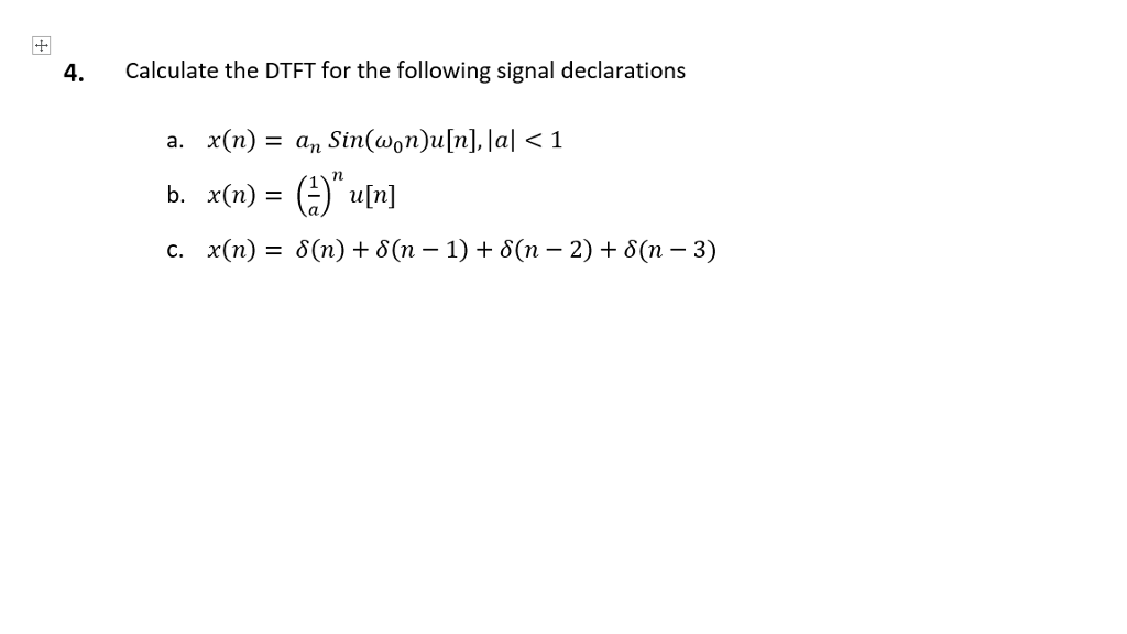 Solved Calculate the DTFT for the following signal | Chegg.com