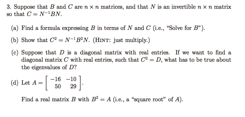 Solved 3. Suppose that B and C are n x n matrices, and that | Chegg.com