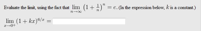Solved Evaluate the limit, using the fact that lim (1 + 1/n | Chegg.com