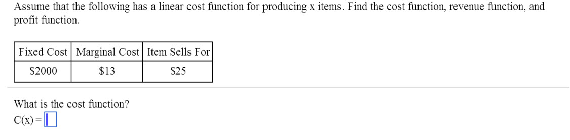 Solved Assume That The Following Has A Linear Cost Function
