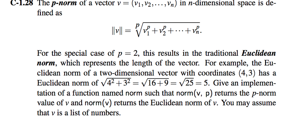 Solved C-1.28 The p-norm of a vector v = (v1,v2 . , vn) in | Chegg.com