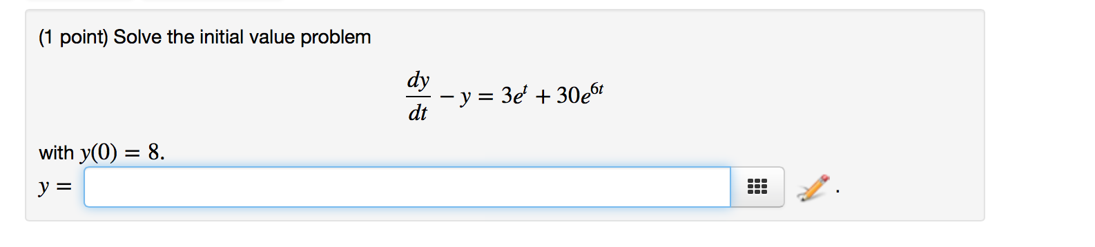 Solved Solve the initial value problem dy/dt - y = 3e^t + | Chegg.com