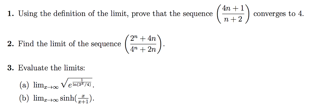 Solved (4n +1 n+ 1. Using the definition of the limit, prove | Chegg.com