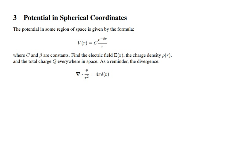 Solved 3 Potential in Spherical Coordinates The potential in | Chegg.com
