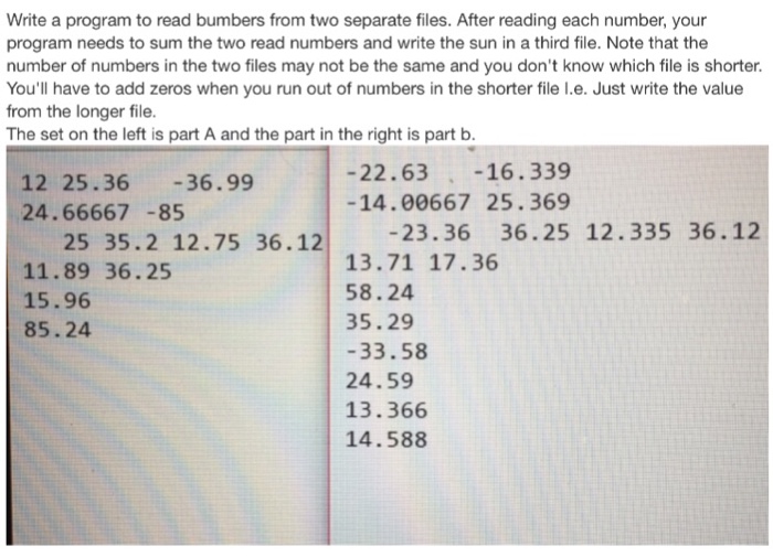 Solved Write a program to read bumbers from two separate | Chegg.com