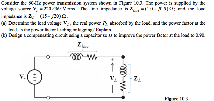 Solved Consider the 60-Hz power transmission system shown in | Chegg.com