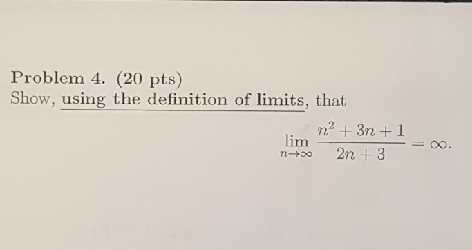 Solved Show, using the definition of limits, that lim_n | Chegg.com