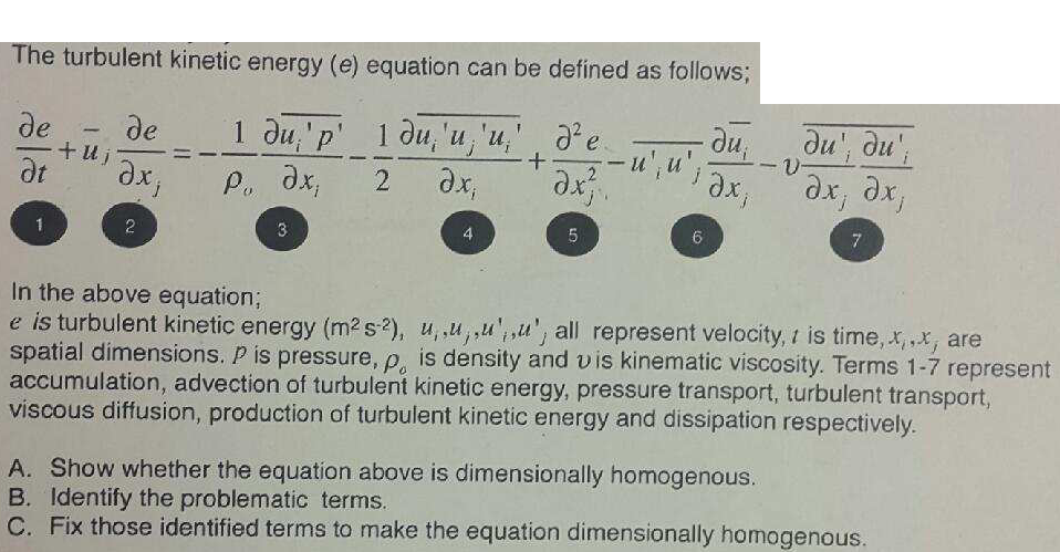 The turbulent kinetic energy (E) equation can be | Chegg.com