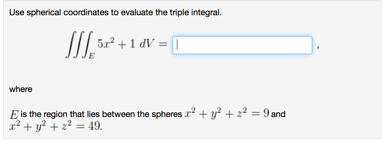 Solved Use spherical coordinates to evaluate the triple | Chegg.com