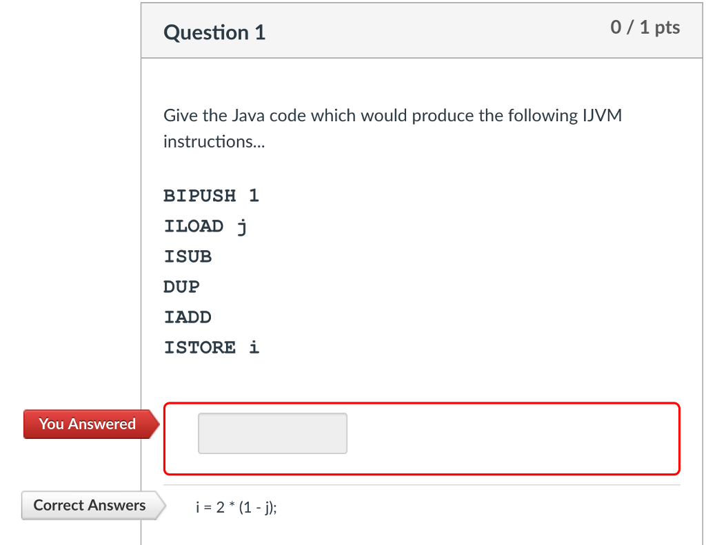 Solved Question 1 0/1 pts Give the Java code which would | Chegg.com