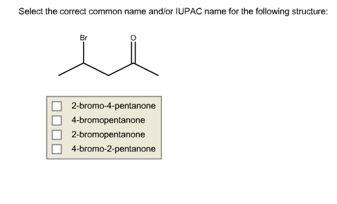Solved Select the correct common name and/or IUPAC name for | Chegg.com