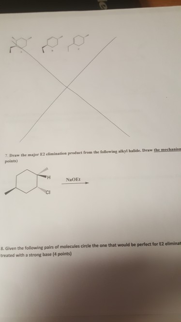 Solved 7. Draw the major E2 elimination product from the | Chegg.com