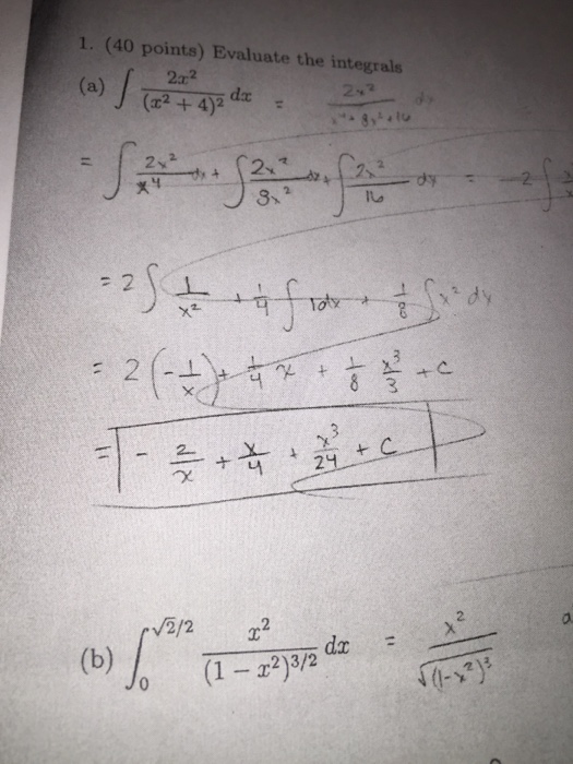 Solved Evaluate the integrals (a) integrate 2x^2/(x^2 + 4)^2 | Chegg.com