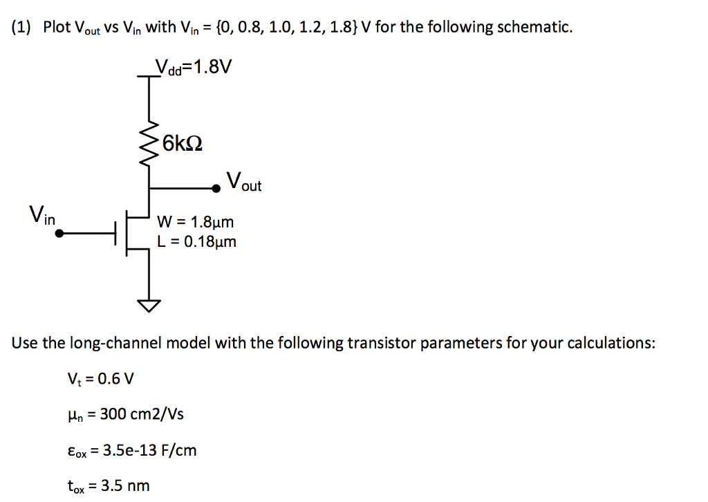 Solved Plot V_out vs V_in with V_in = {0, 0.8, 1.0, 1.2, | Chegg.com