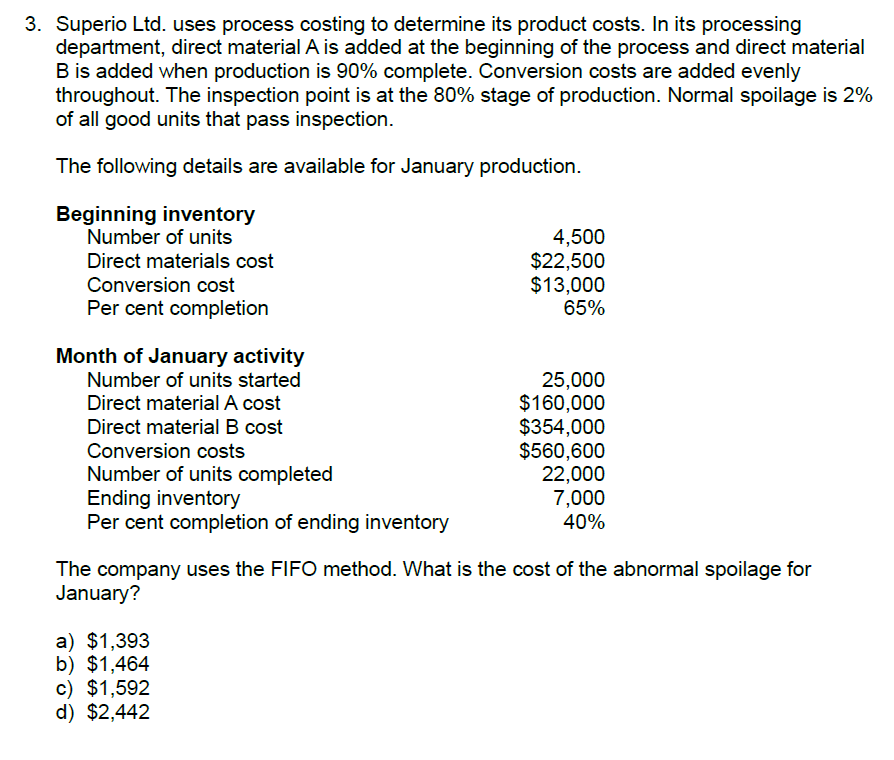 3. Superio Ltd. uses process costing to determine its | Chegg.com