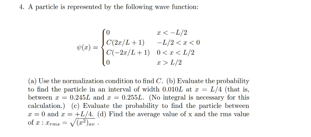 Solved 4. A particle is represented by the following wave | Chegg.com