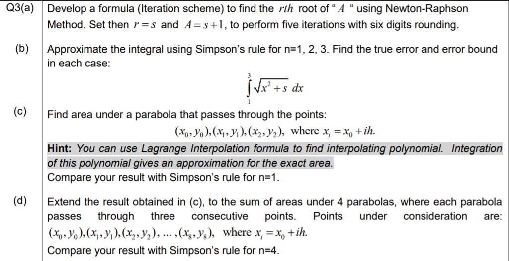 Solved Q3(a)Develop a formula (Iteration scheme) to find the | Chegg.com