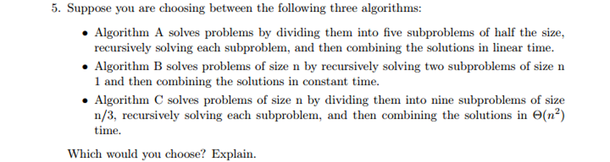 Solved Suppose You Are Choosing Between The Following Three