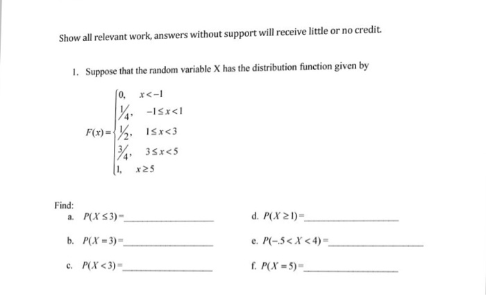 Solved Show all relevant work, answers without support will | Chegg.com