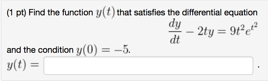 Solved (1 pt) GUESS One function y(t) which solves the | Chegg.com