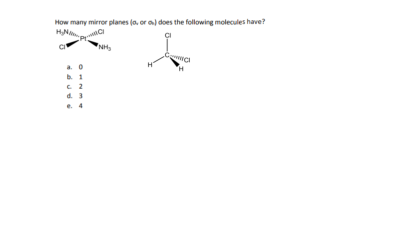 Solved How many mirror planes (o, or σ.) does the following | Chegg.com