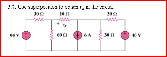 Solved Use superposition to obtain v_x in the circuit. | Chegg.com