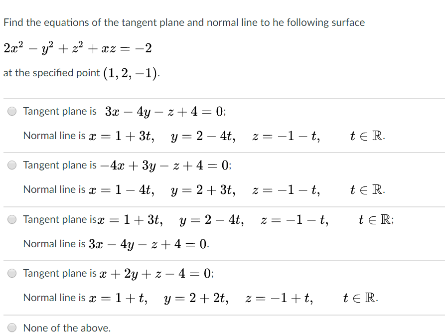 Solved Find The Equations Of The Tangent Plane And Normal