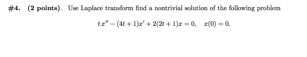 Solved Use Laplace transform find a nontrivial solution of | Chegg.com