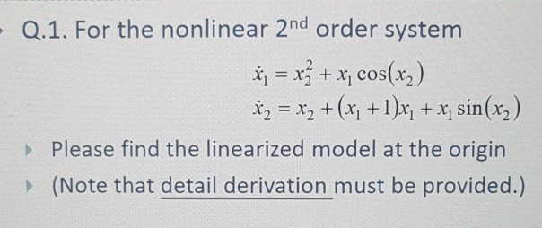 Solved Q.1. For the nonlinear 2nd order system Xi = x + x1 | Chegg.com
