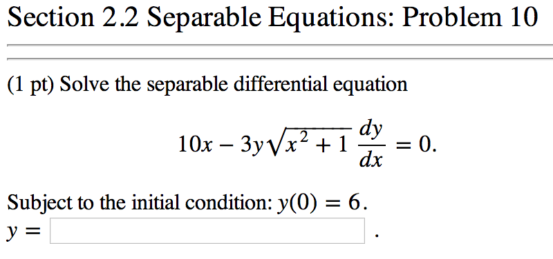 Solved Section 2 2 Separable Equations Problem 10 1 Pt