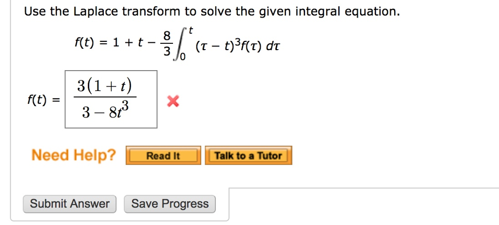 Solved Use the Laplace transform to solve the given integral | Chegg.com