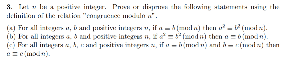 Solved 3. Let n be a positive integer. Prove or disprove the | Chegg.com