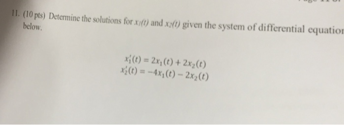 Solved Determine the solution for x1(t) and x2(t) given the | Chegg.com