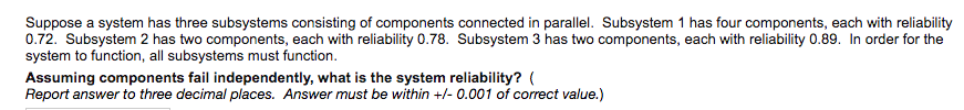 Solved Suppose a system has three subsystems consisting of | Chegg.com